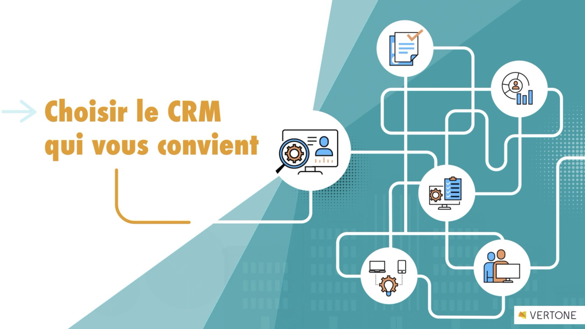 Choisir le CRM qui vous convient - VERTONE